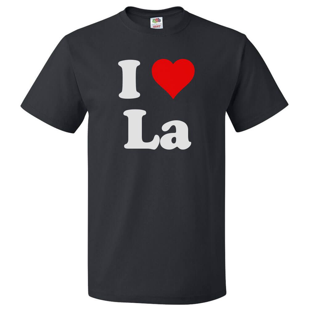 I Love La T shirt I Heart La